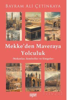 Mekke'den Mavera'ya Yolculuk Mekanlar. Semboller ve Simgeler, En Uygun ...